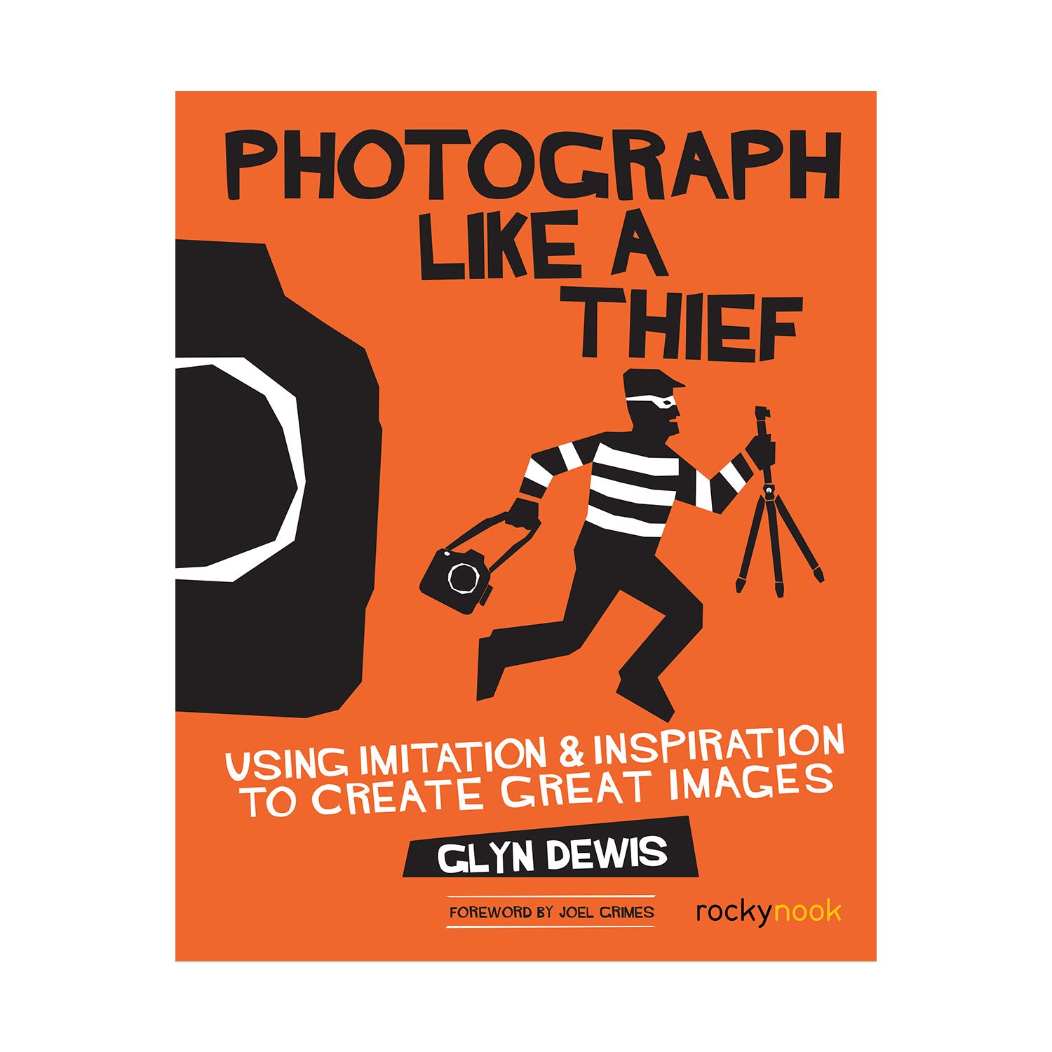Photograph like a thief using imitation and inspiration to create grea